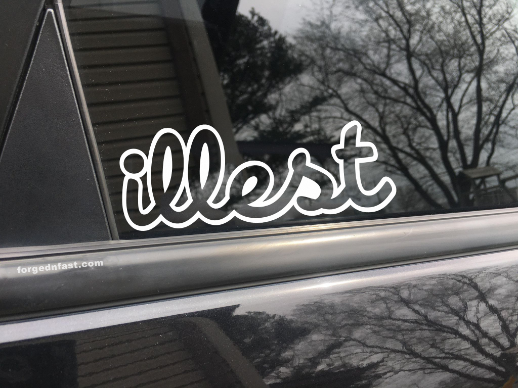 illest, car decal, bumper sticker, truck decal, funny car decal ...