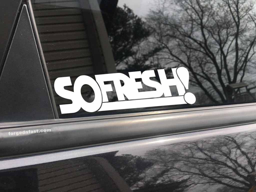 So fresh, car decal, bumper sticker, truck decal, funny car decal ...