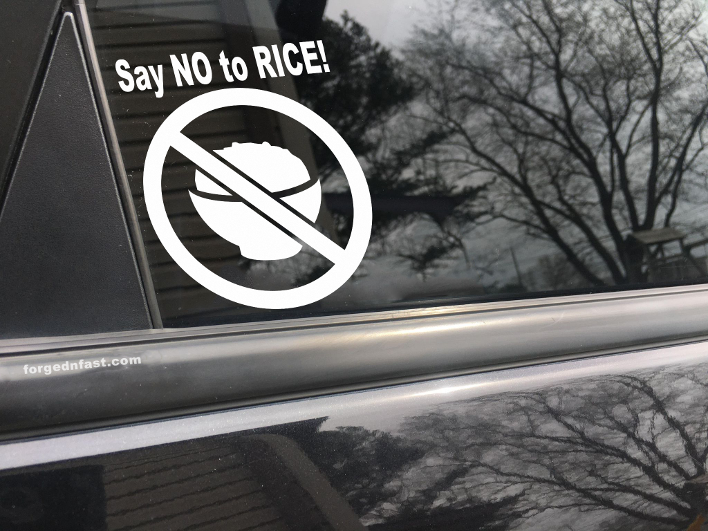 Say no to rice, car decal, bumper sticker, truck decal, funny car decal ...