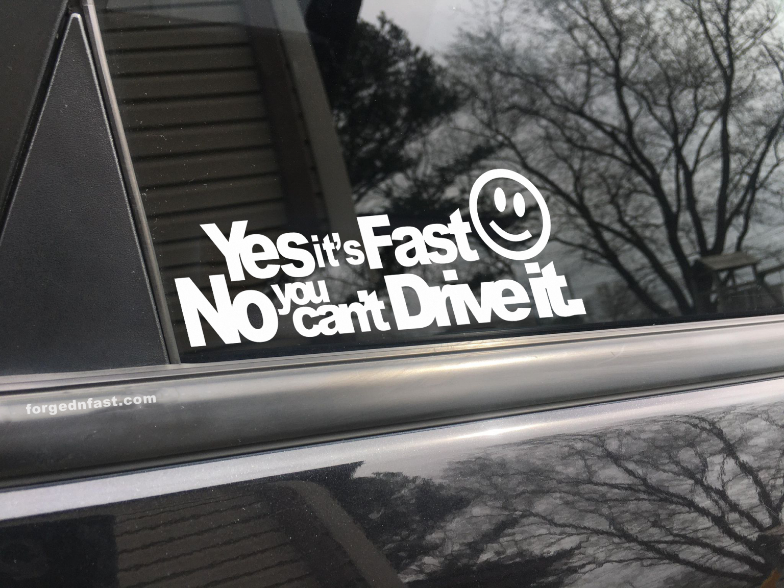 Yes it’s fast no you cant drive it, car decal, bumper sticker, truck ...