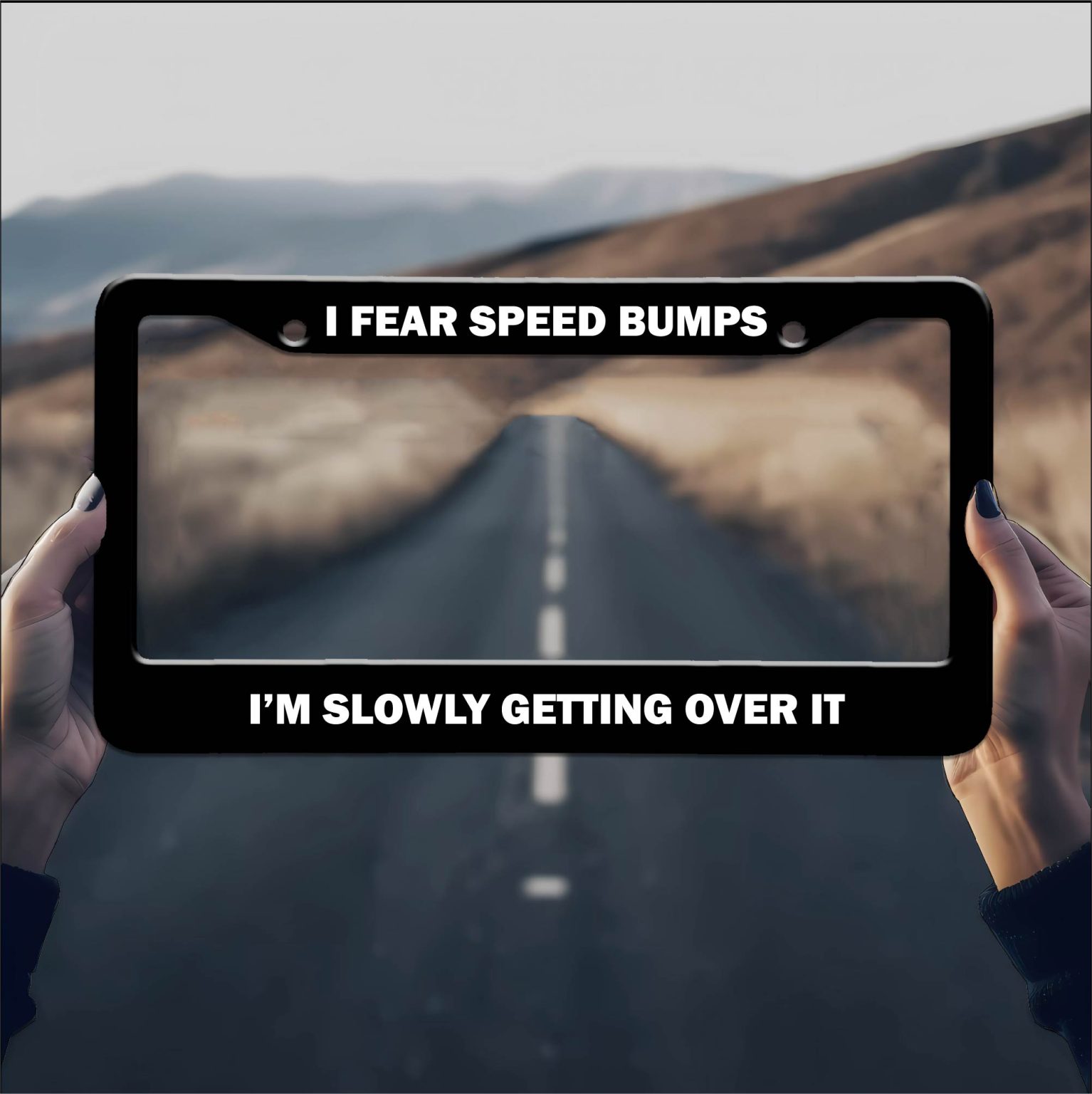 I Fear Speed Bumps Getting Over It plate frame car decal, license plate ...