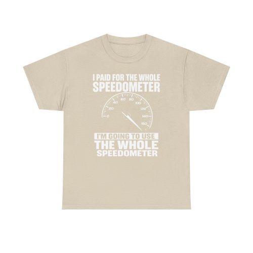 The whole speedometer, Car Lover’s Tee | Funny Car Enthusiast Shirt ...