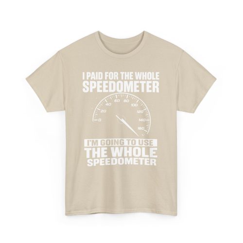 The whole speedometer, Car Lover’s Tee | Funny Car Enthusiast Shirt ...